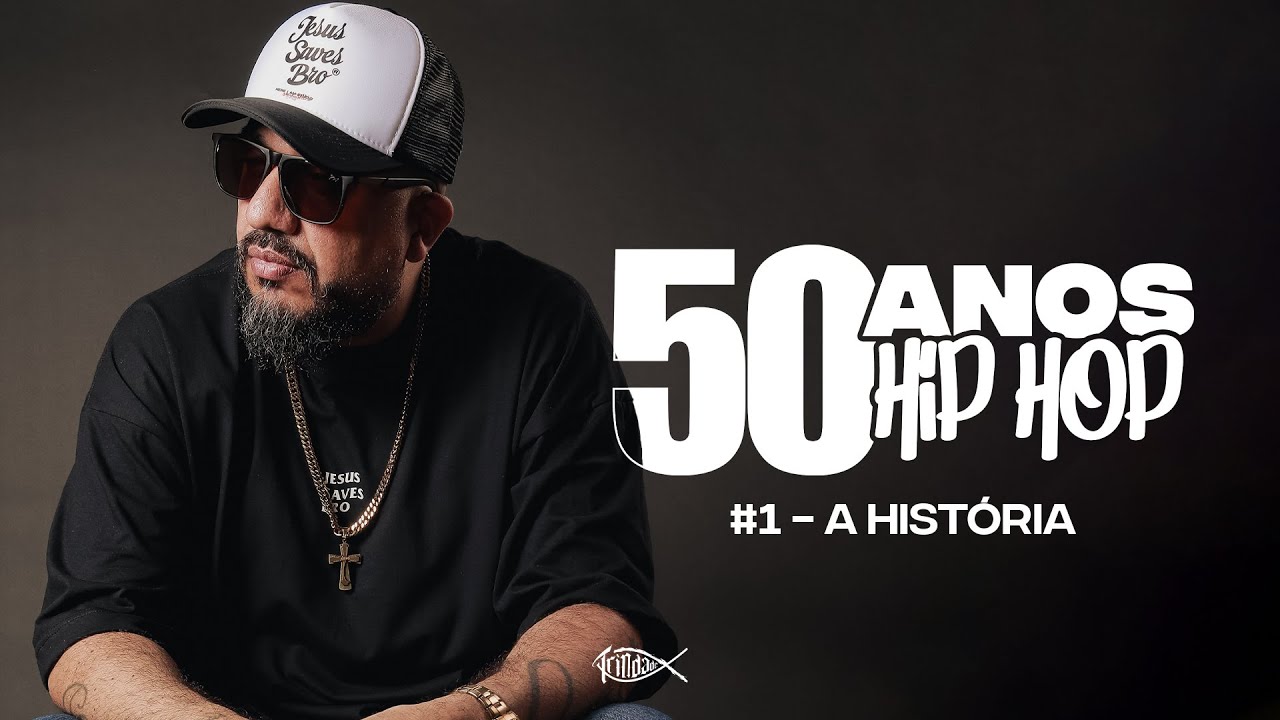 50 ANOS HIP HOP I MANO RECO I #1 - A HISTÓRIA I TRINDADE RECORDS ...