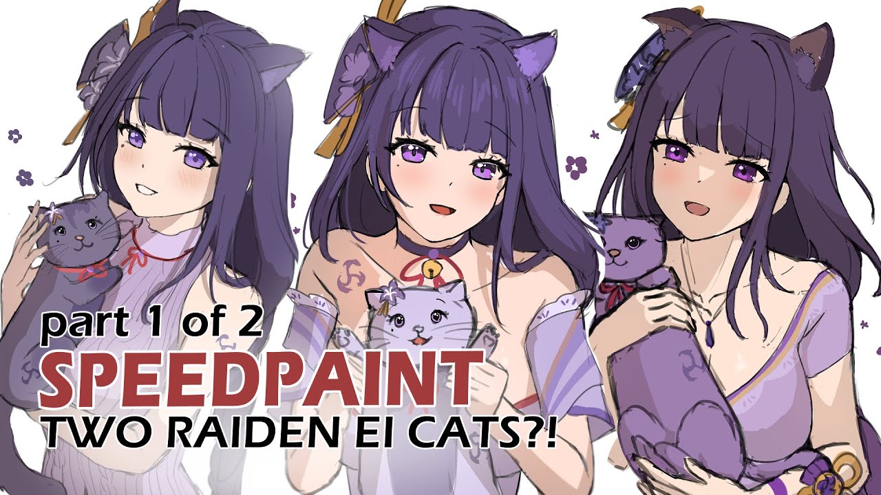 【GENSHIN IMPACT SPEEDPAINT】Part 1of 2 - Two Raiden Shogun Neko! l ...