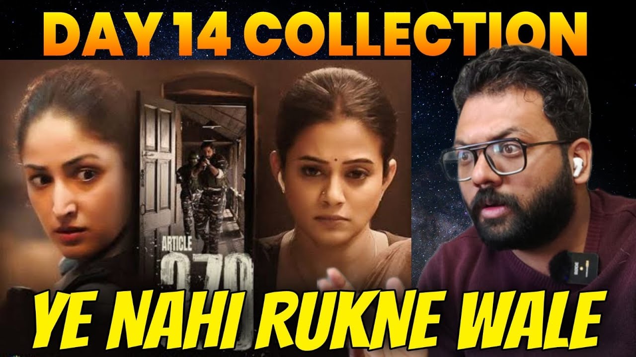 Article 370 Day 14 Box Office Collection Article 370 Fourteenth Day Box ...