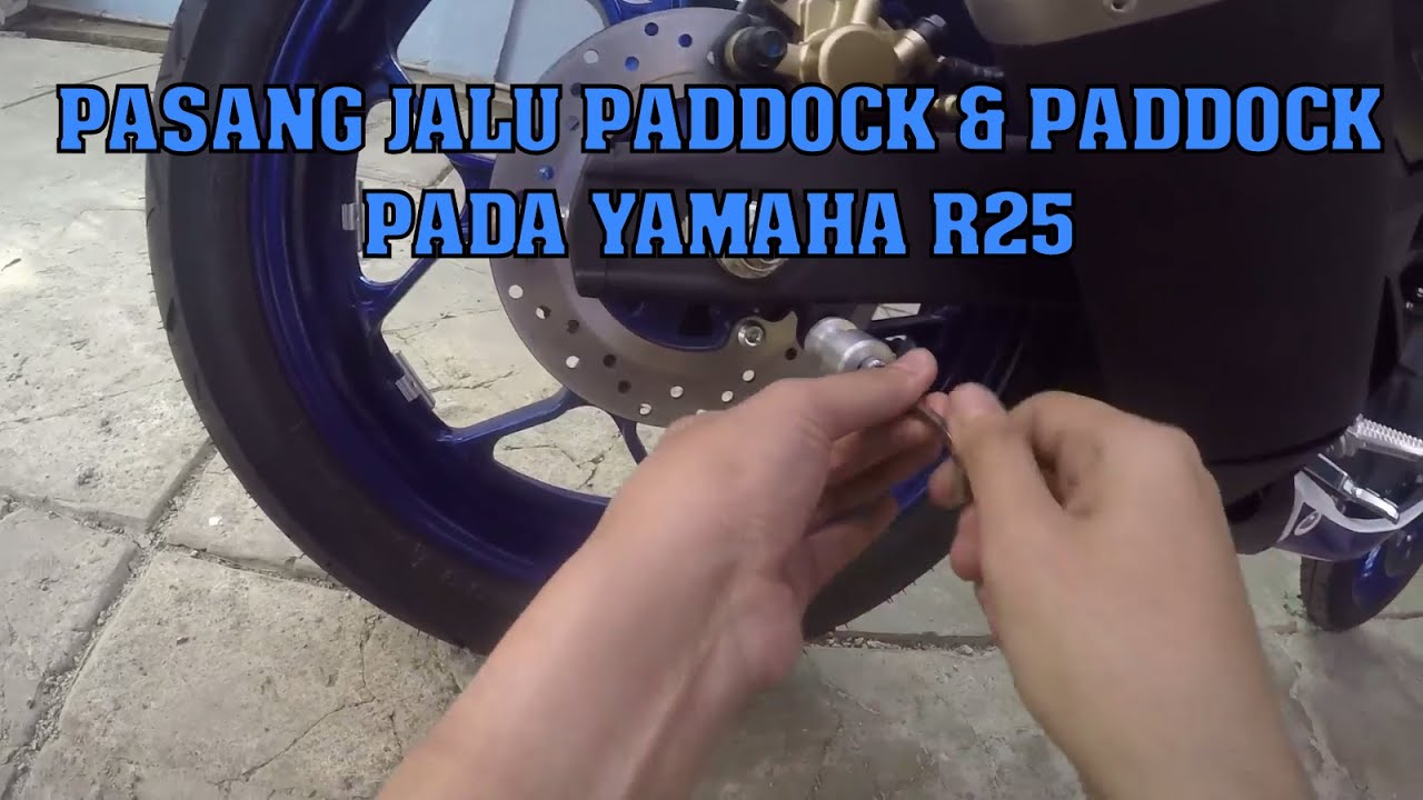 Cara pasang jalu paddock beserta paddocknya di yamaha R25 - YouTube