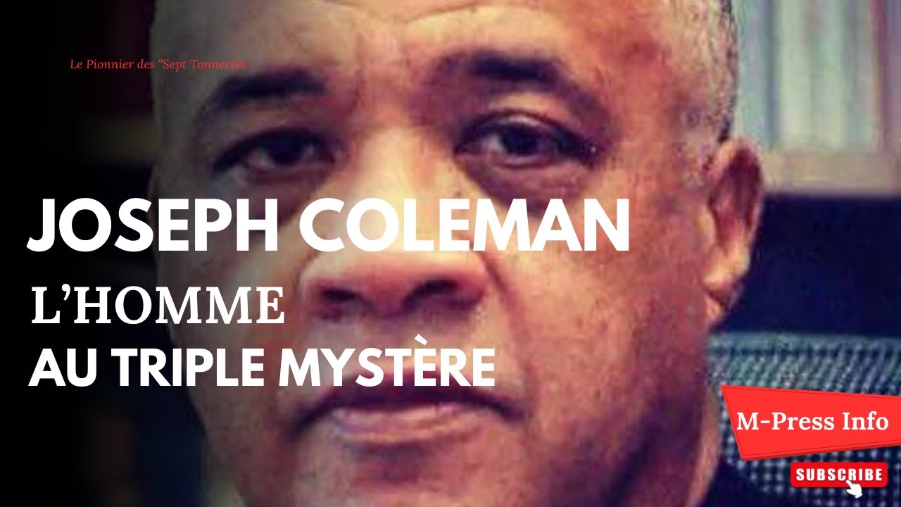 JOSEPH COLEMAN : LE SECRET DES 7 TONNERRES QUI A BOULEVERSÉ LE MONDE DU ...