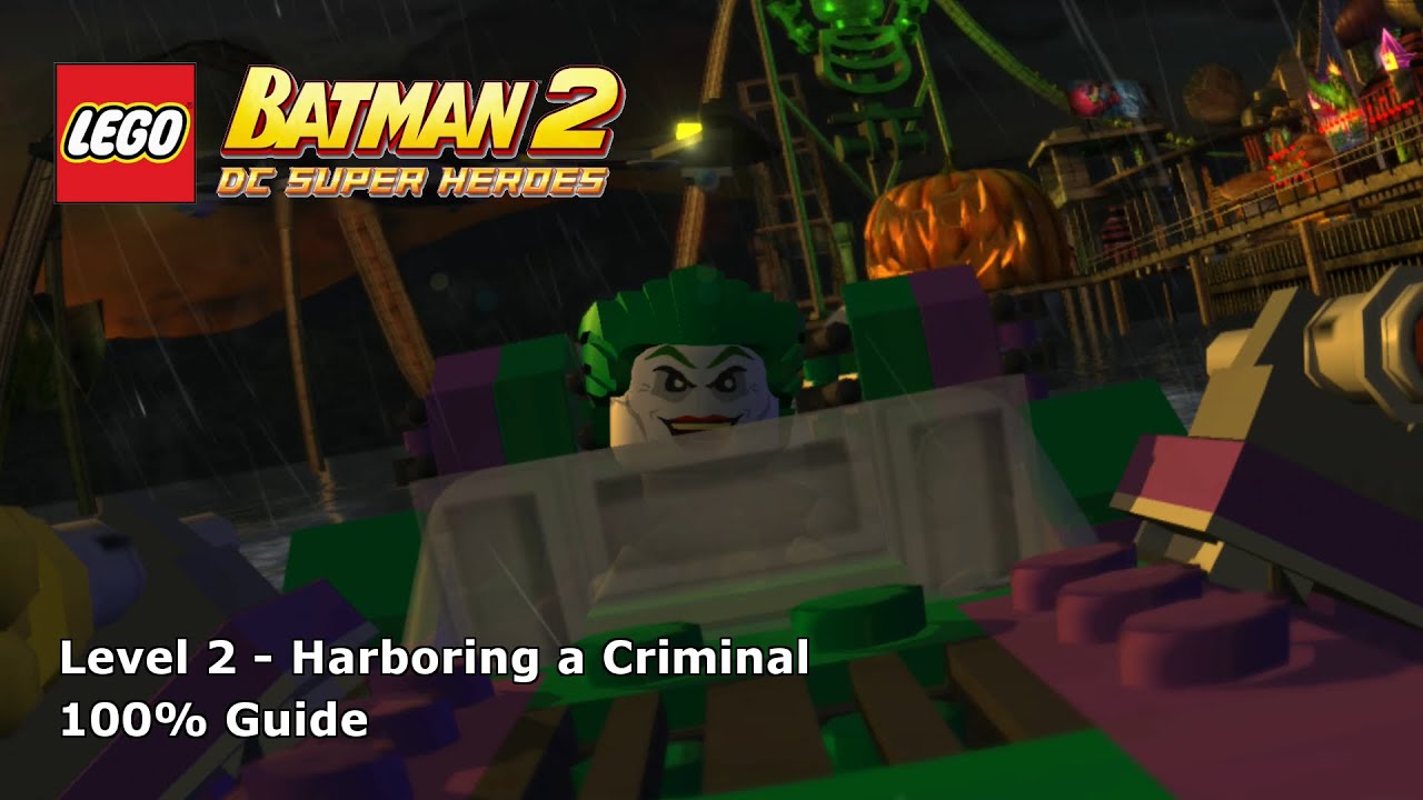 #2 Harbouring a Criminal 100% Guide - LEGO Batman 2: DC Super Heroes ...