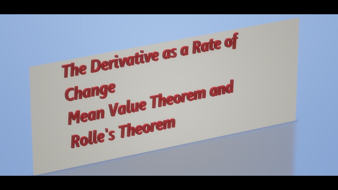 Unit 5 The Derivatives Of A Rate Of Change Mean Value Theorem And Unit 5 The Derivatives Of A Rate Of Change Mean Value Theorem And