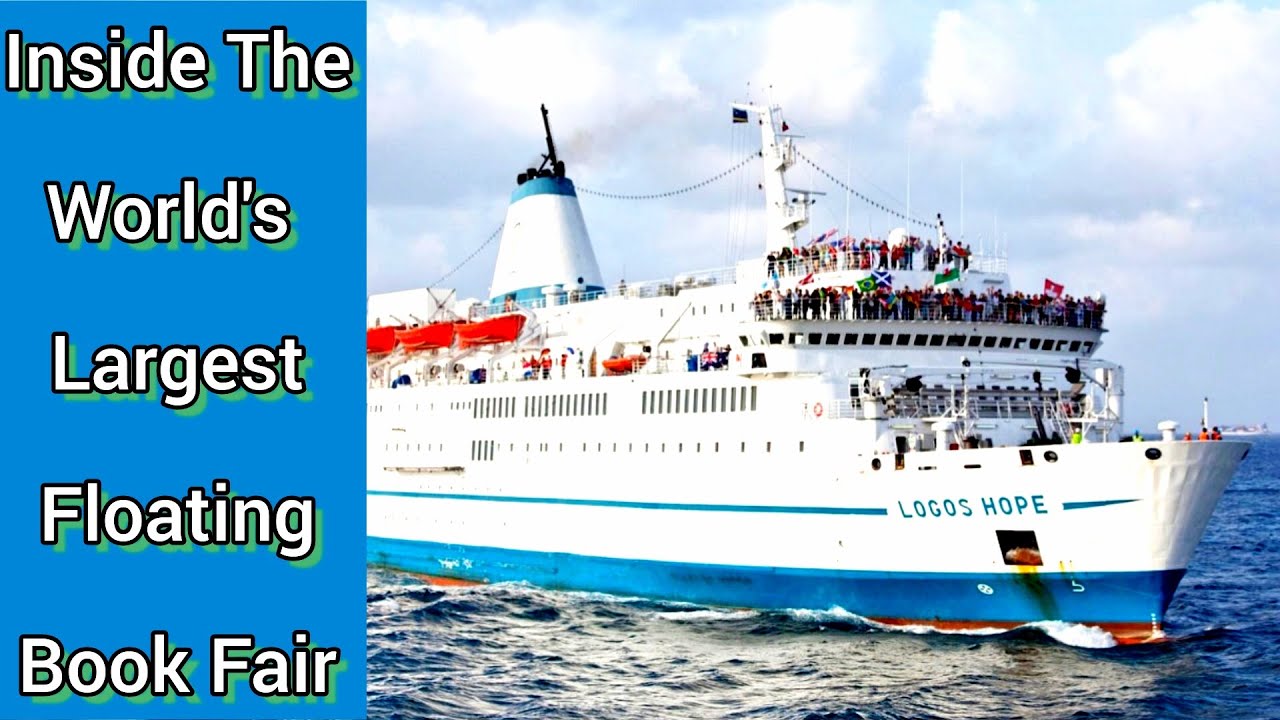 Largest Floating Book Fair in the World 'Logos Hope' - YouTube