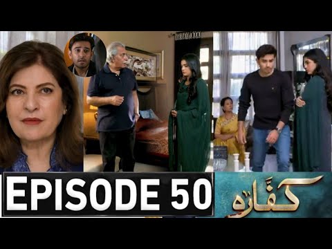 Kaffara Drama Episode 50 - Kafara Drama Episode 50 Promo - Kafara ...