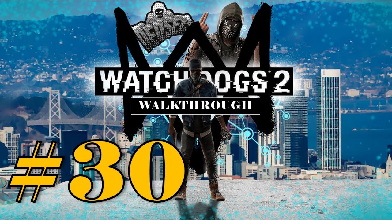 Watch Dogs 2 | #30 | Spaß mit Ray, Hangar-Einsatz, Warten auf den Start ...