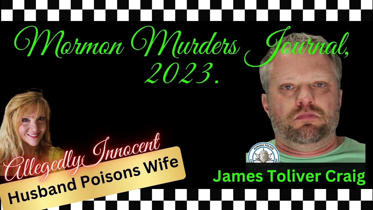 Mormon Murders Journal: James Toliver Craig kills wife Angela to be ...