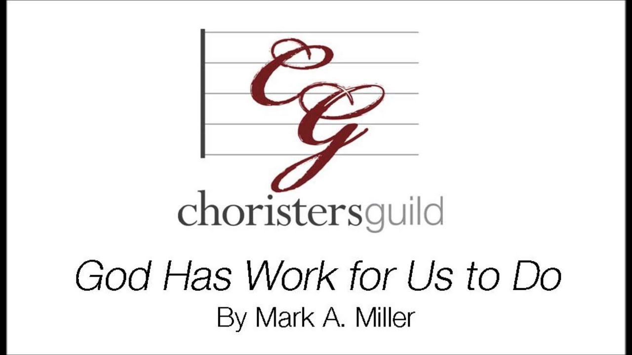 God Has Work for Us to Do - YouTube