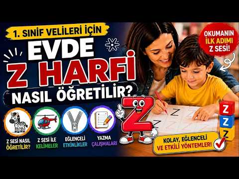 Evde Z Harfi Nasıl Öğretilir ? | 1. Sınıf İçin Evde Etkinlikler