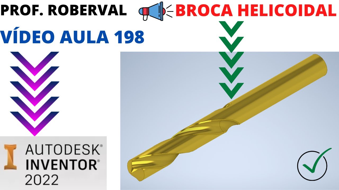 Aula 198 - Modelamento da Broca Helicoidal no Inventor 2022. - YouTube