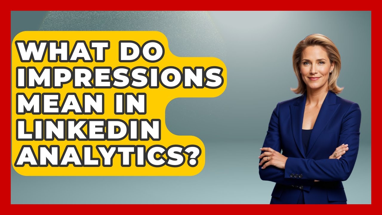 What Do Impressions Mean In LinkedIn Analytics? - Marketing and Advertising Guru - YouTube