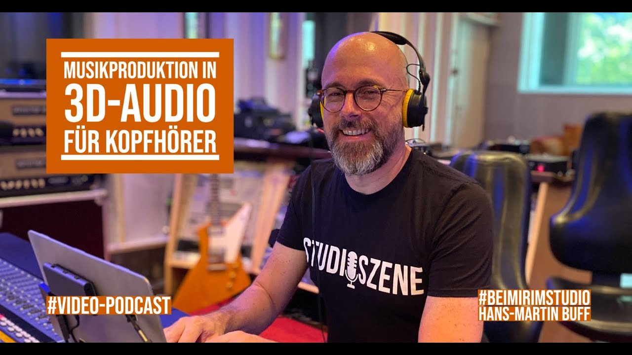 Musikproduktion in 3D Audio für Kopfhörer – Hans Martin Buff #47 - YouTube