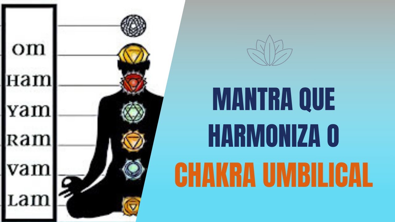 Mantra que harmoniza CHAKRA UMBILICAL - YouTube
