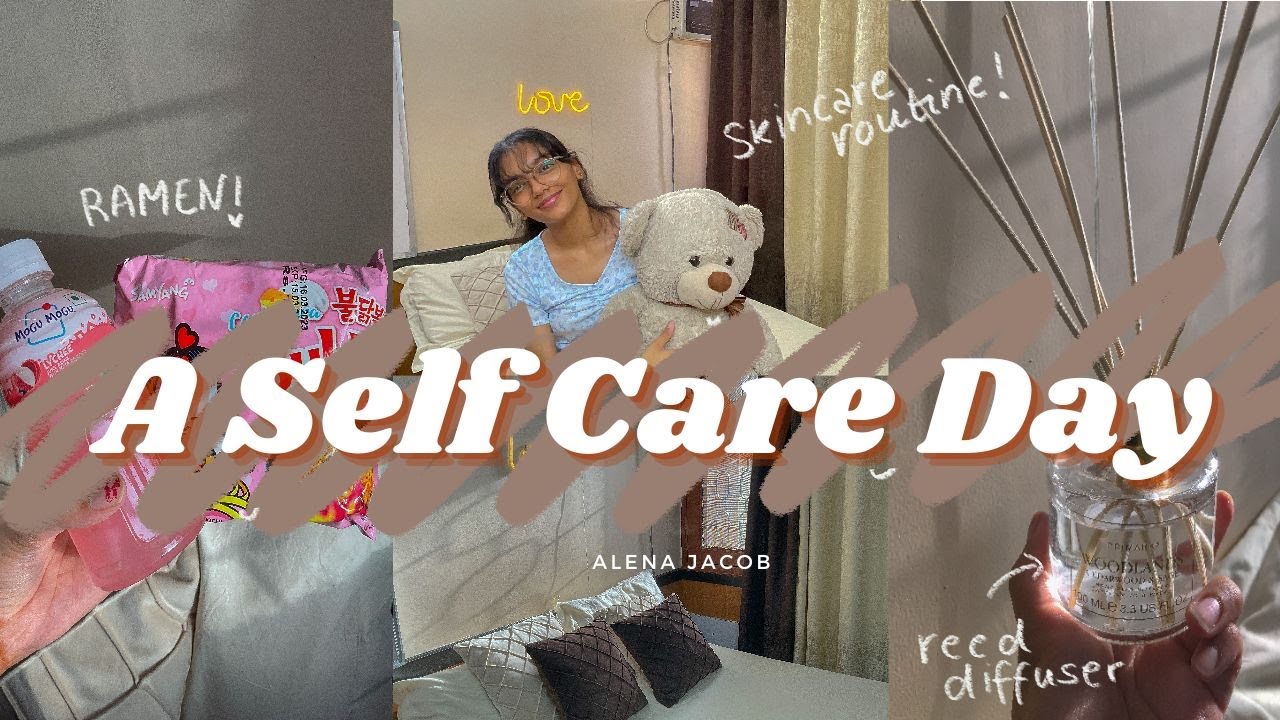 Self Care Day! | Alena Jacob - YouTube
