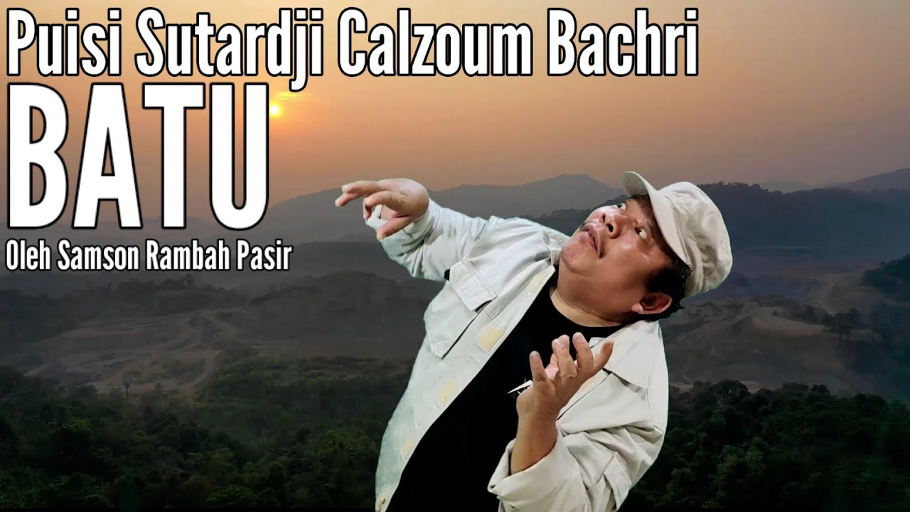 Batu | Puisi Sutardji Calzoum Bachri | Indonesia - YouTube