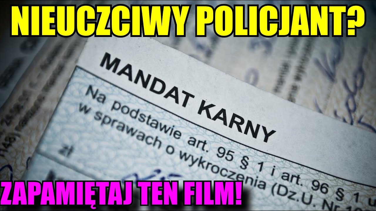 NIEUCZCIWY POLICJANT? SZEMRANY MANDAT? Znaj SWOJE PRAWA i ZAPAMIĘTAJ! - YouTube
