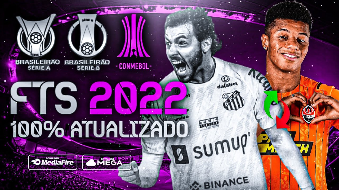 FTS 2022 ATUALIZADO COM BRASILEIRÃO COM TABELA COMPLETA & GOULART NO ...