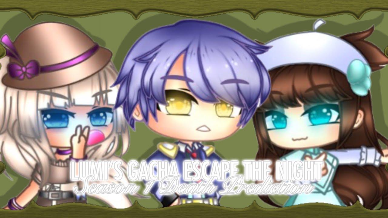 Lumi's Gacha ETN S1 Death Prediction - YouTube
