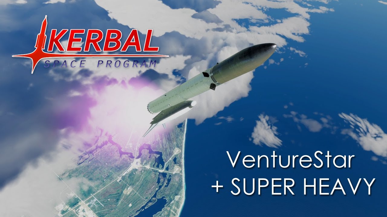 VentureStar - Super Heavy (RO in KSP 1.12) - YouTube
