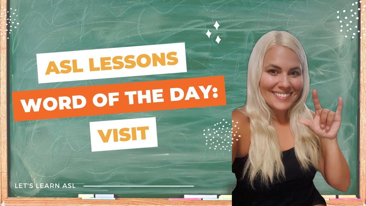 VISIT in ASL - YouTube