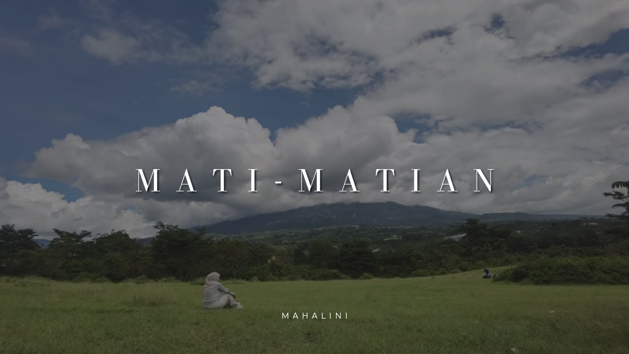 Mati-Matian - Mahalini [Lirik Video] | yumaro~ - YouTube