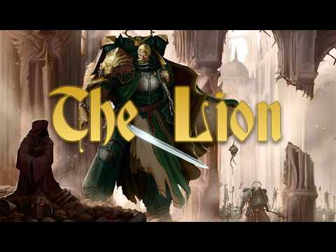 WARHAMMER 40K PRIMARCH SONG || “The Lion” (Long Live the King) || Dark Angels