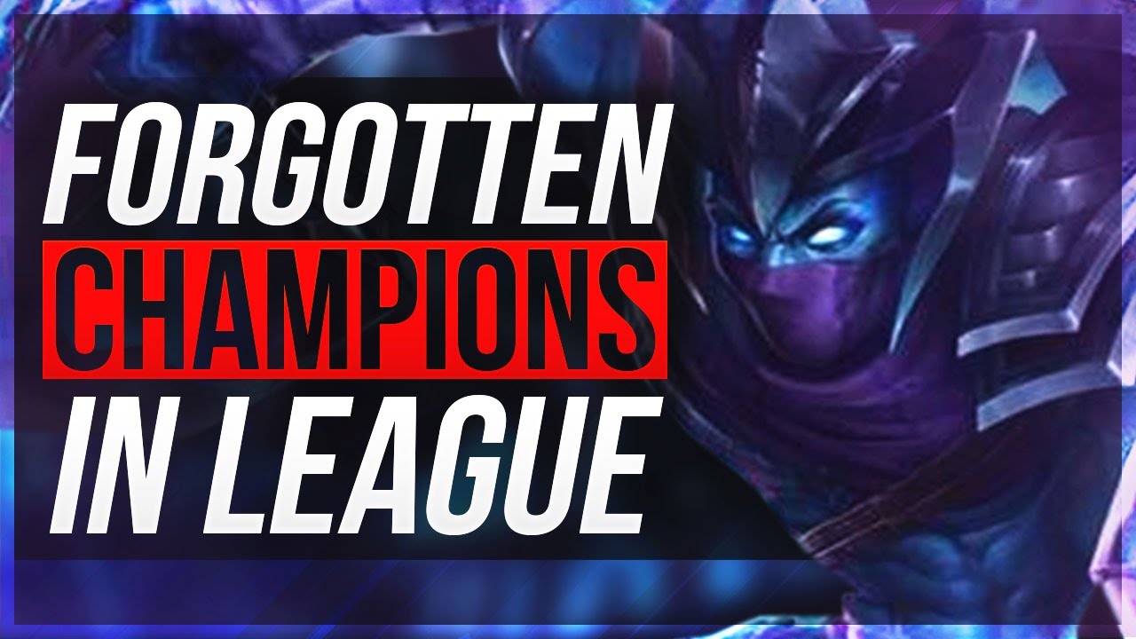 THE FORGOTTEN/DEAD CHAMPIONS In League of Legends - YouTube