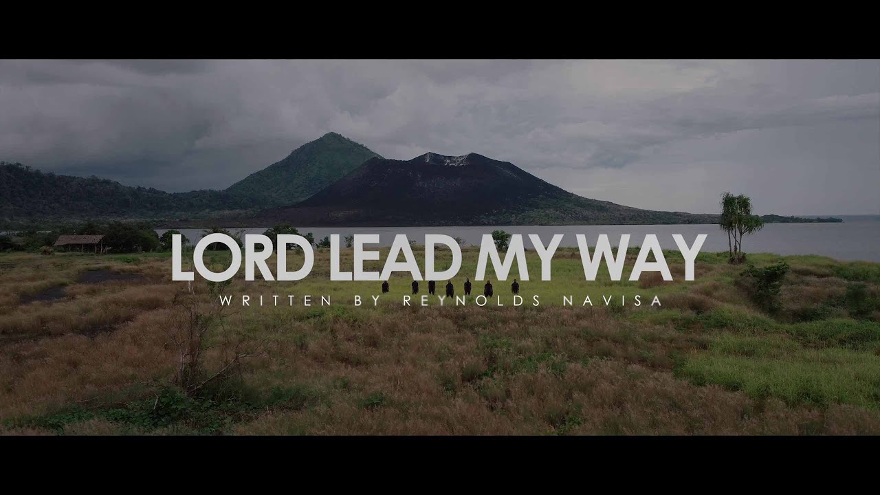 Lord Lead My Way Official Video - YouTube