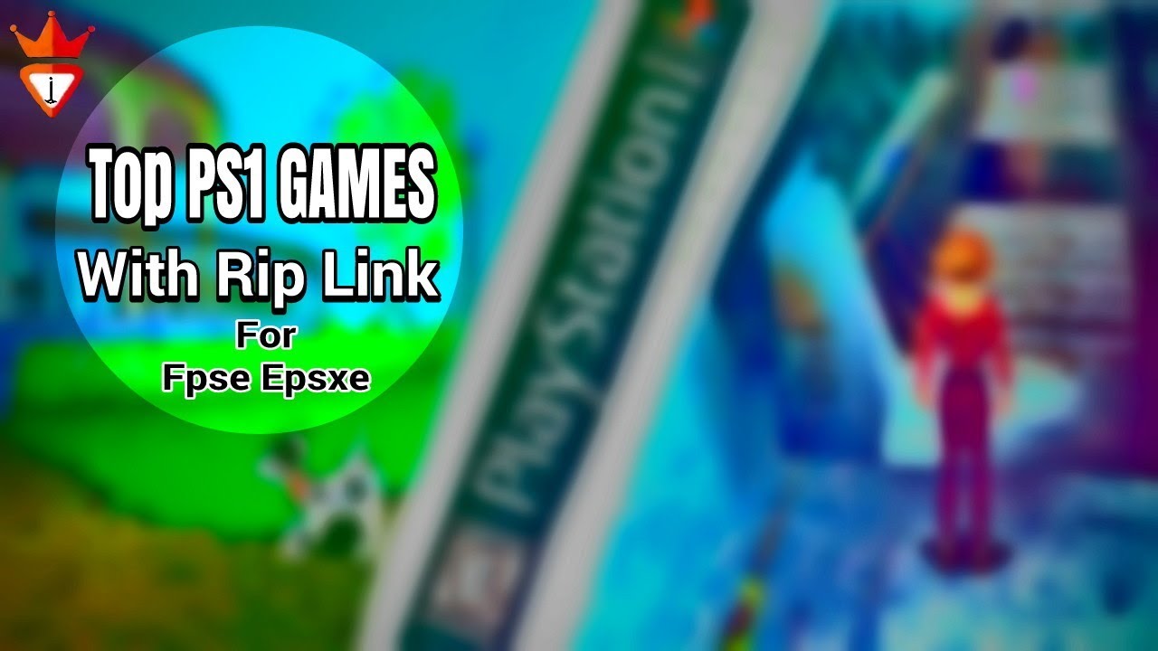 Top PS1 Highly Compressed Games For Android IOS PC EPSxe FPSe Games top-ps1-highly-compressed-games-for-android-ios-pc-epsxe-fpse-games