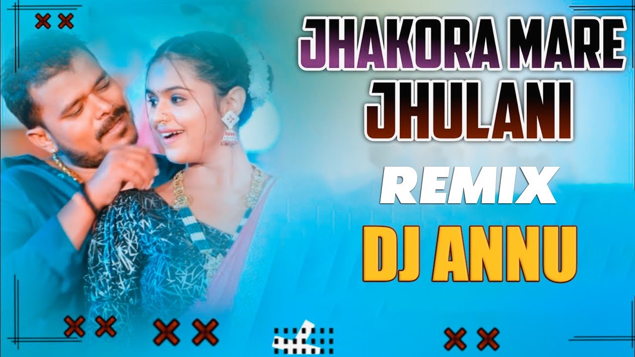 Jhakora Mare Jhulani - Bhojpuri EDM Remix | DJ Annu Gopiganj - YouTube