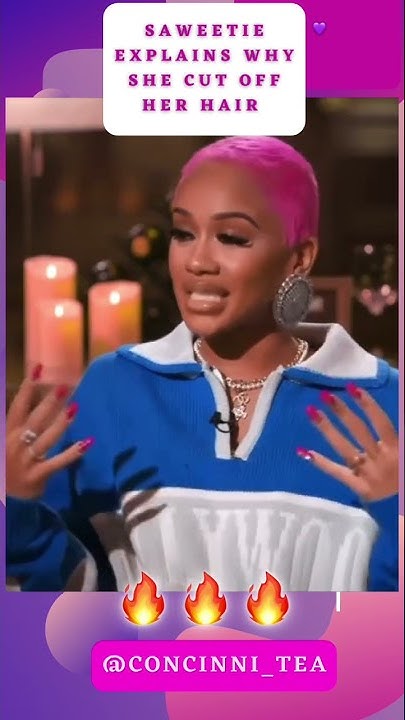 Saweetie Explains Why She Cut Off All Her Hair Femalerapper