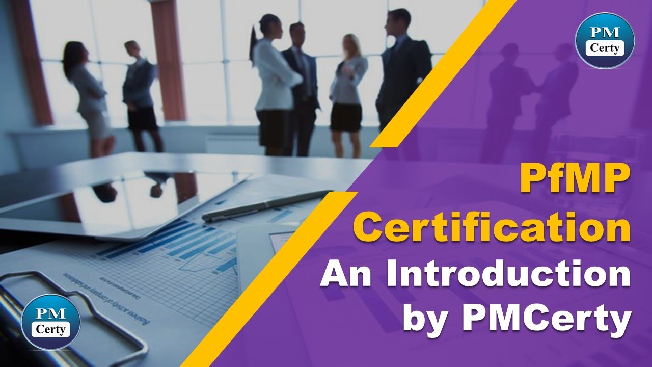 PMCerty PfMP Certification Introduction 780p - YouTube