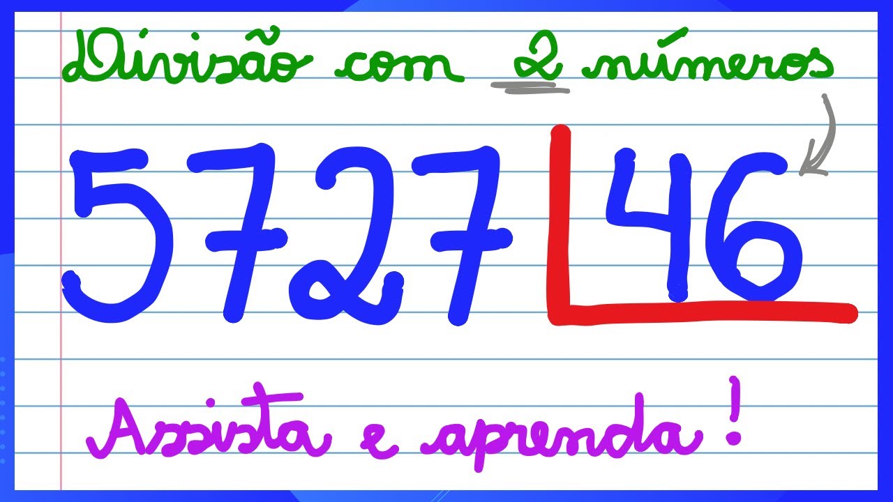 APRENDA DIVISÃO COM DOIS ALGARISMOS! EXPLICAÇÃO PASSO A PASSO DE ...