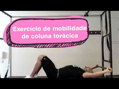 Exercício para mobilidade da coluna torácica - YouTube