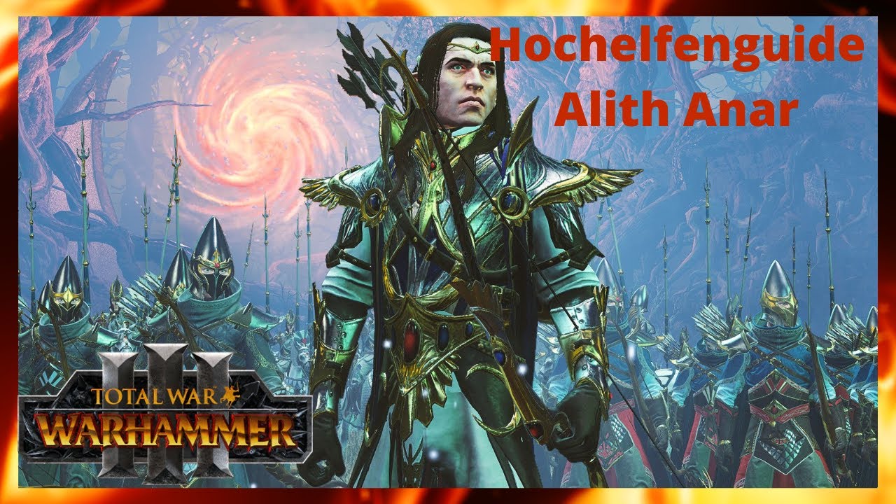 Hochelfenguide für Immortal Empires in Total War Warhammer 3/Alith Anar ...