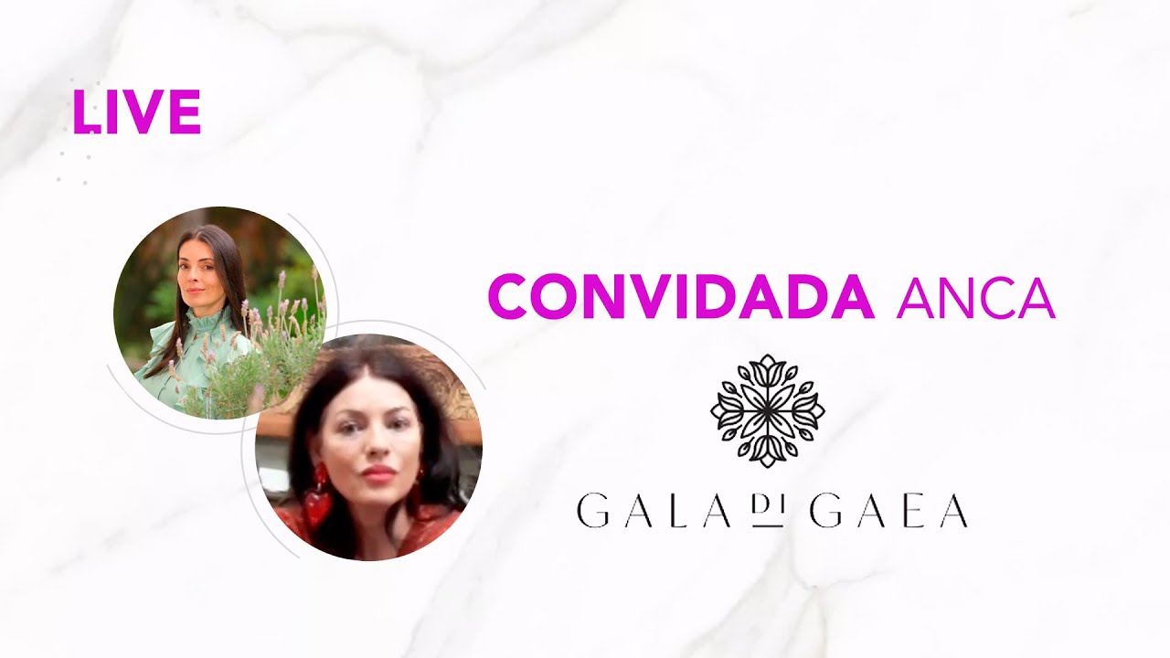 LIVE - BATE PAPO COM A ANCA DA GALA DI GAEA - YouTube