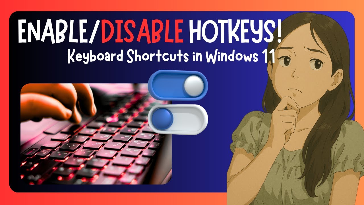 How To ENABLE & DISABLE Keyboard Shortcut Keys Or Hotkeys In Windows 11 ...
