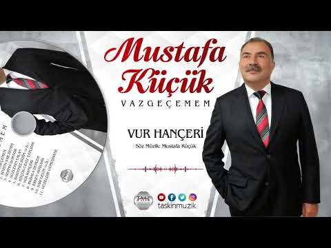 Mustafa Küçük   /   Vur Hançeri