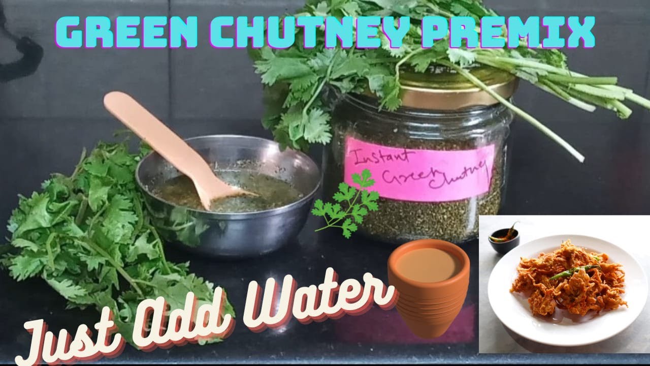 Instant Green Chutney Premix Recipe - Just Add Water & Chutney Ready ...