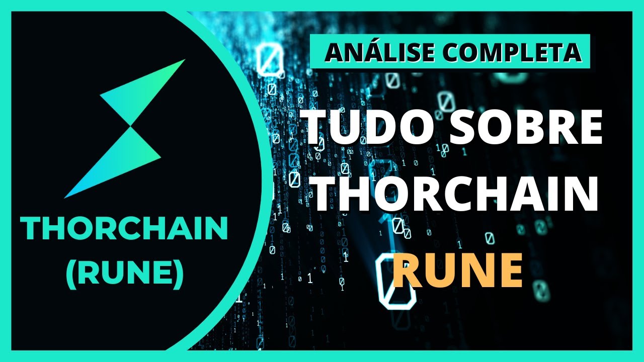 THORCHAIN (RUNE) - TUDO SOBRE THORCHAIN (RUNE), VALE A PENA INVESTIR ...