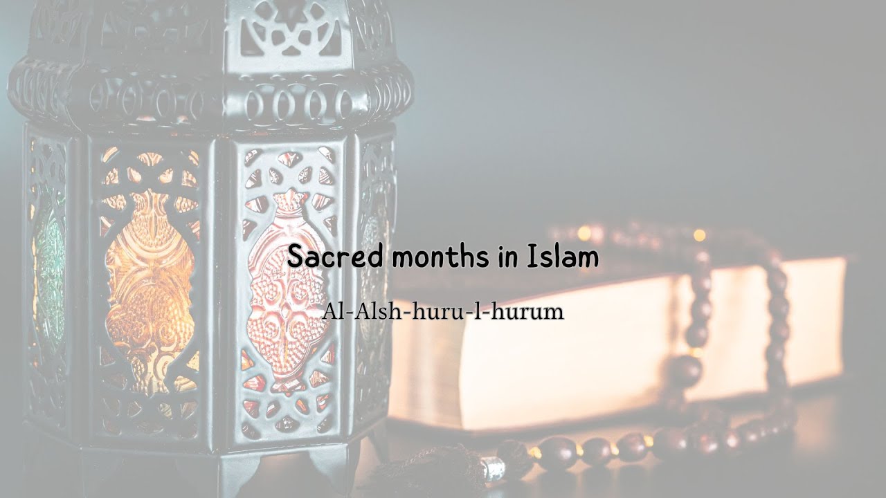 Sacred months in Islam - YouTube