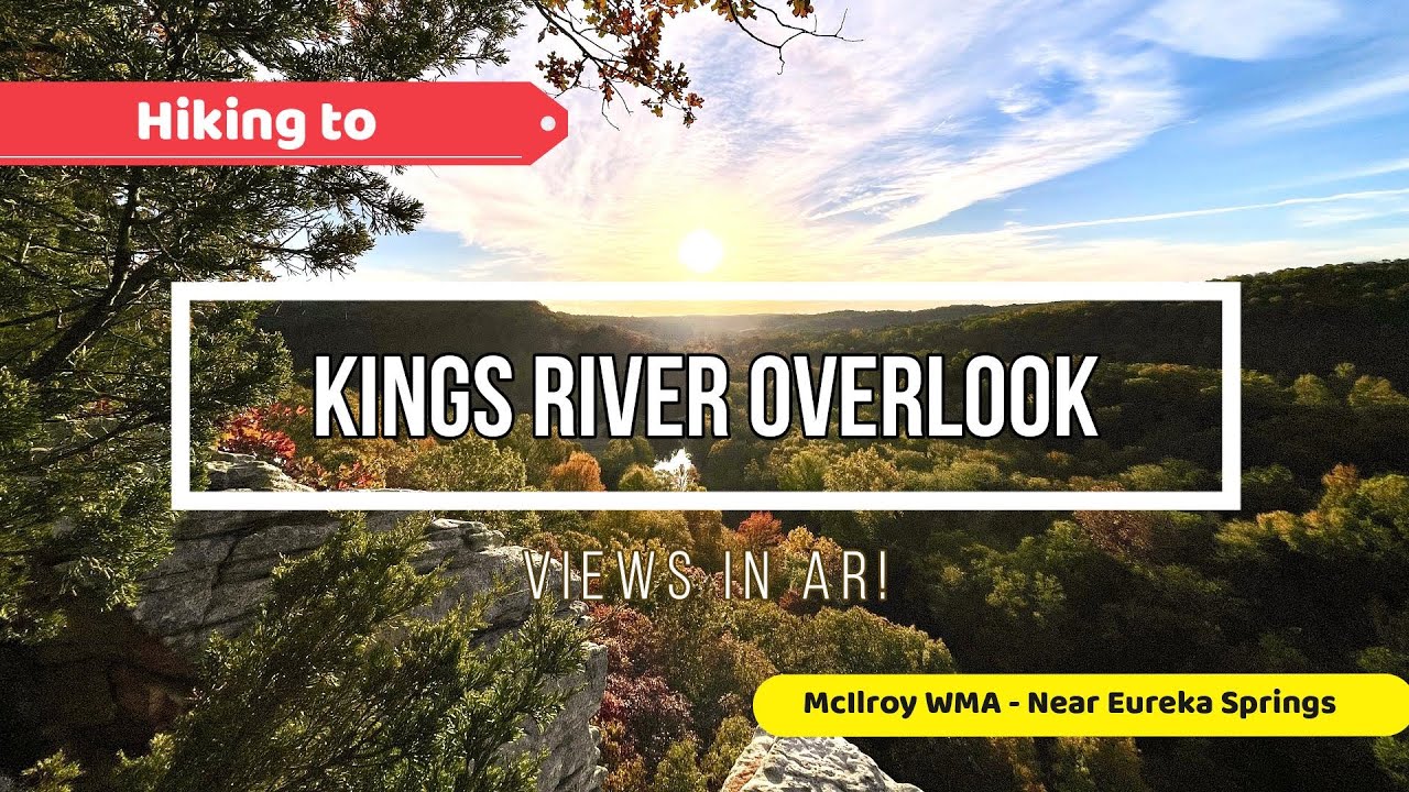 Hiking the Kings River Overlook - near Eureka Springs. #viewsinar - YouTube