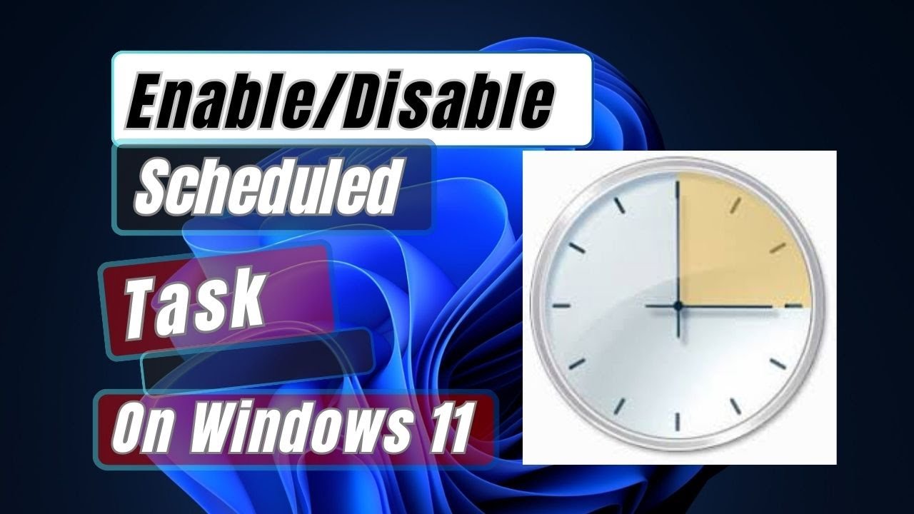 How To Enable Or Disable Scheduled Task In Windows 11 YouTube How To Enable Or Disable Scheduled Task In Windows 11 YouTube