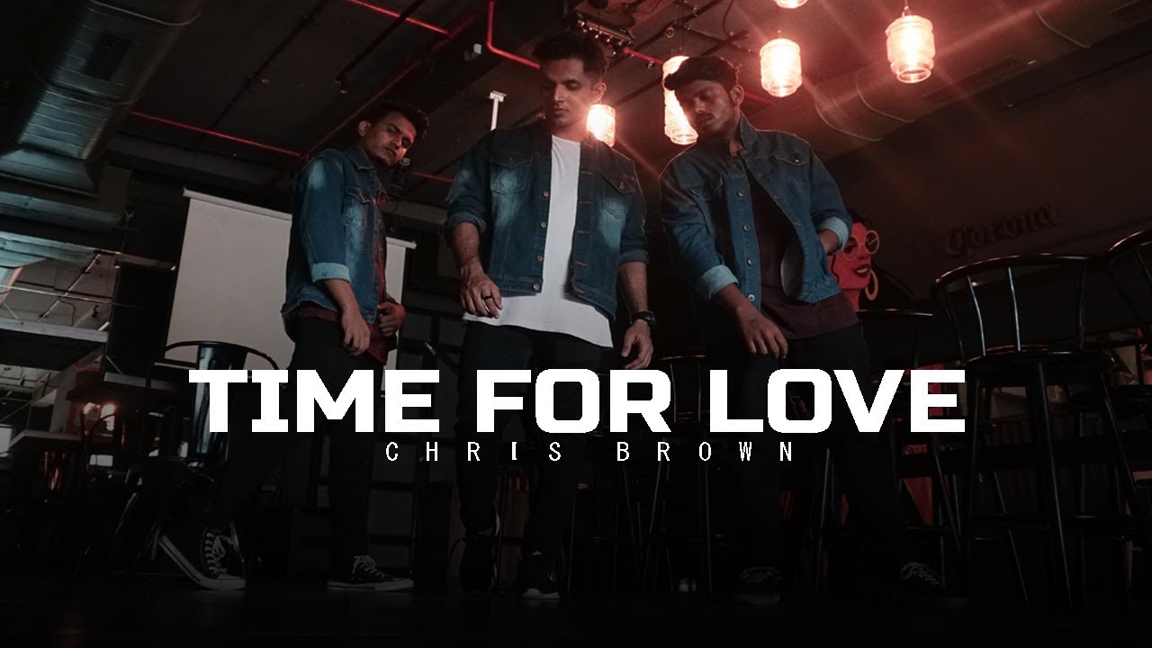 Chris Brown TIME FOR LOVE Dance Video | Choreography by Akhil Ak Zak ...