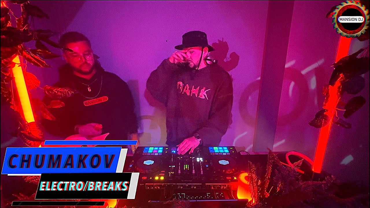 Electro / Breaks #MansionDJ ⭕ Bar REHAB - CHUMAKOVDJ - YouTube
