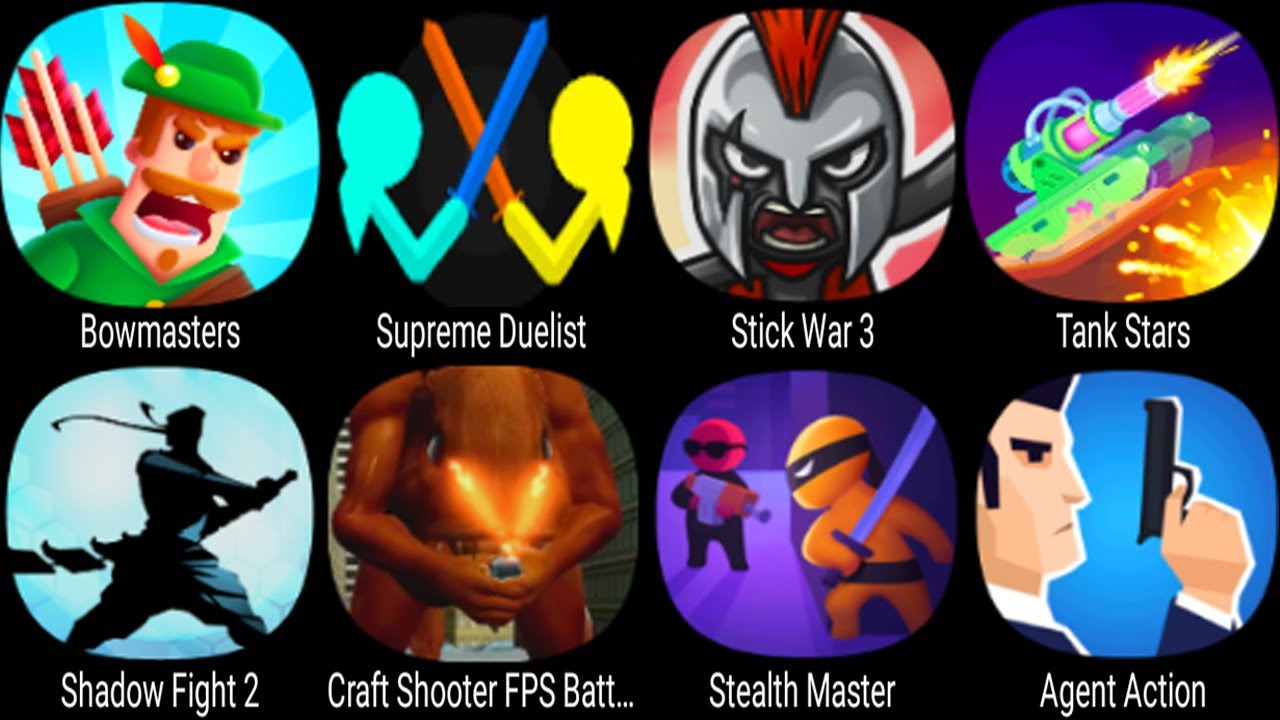 Bowmasters, Supreme Duelist, Stick War 3, Tank Stars, Shadow Fight 2 ...