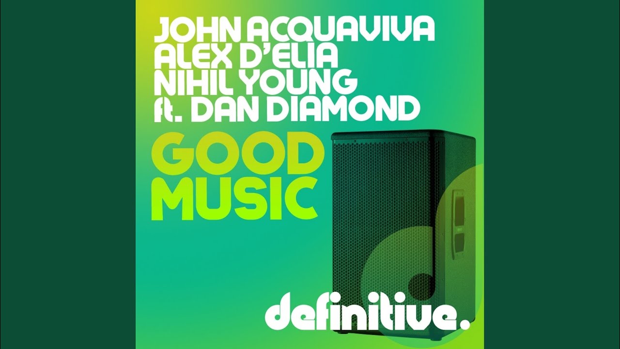 Good Music (Original Mix) - YouTube
