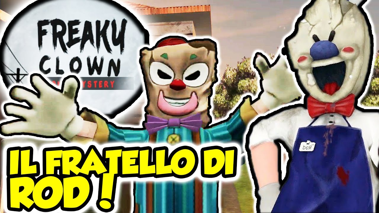 FREAKY CLOWN - IL FRATELLO DI ROD! - Android - (Salvo Pimpo's) - YouTube