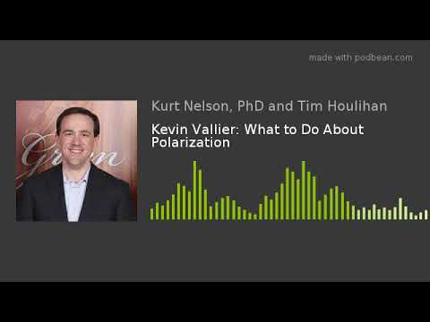 Kevin Vallier: What to Do About Polarization - YouTube