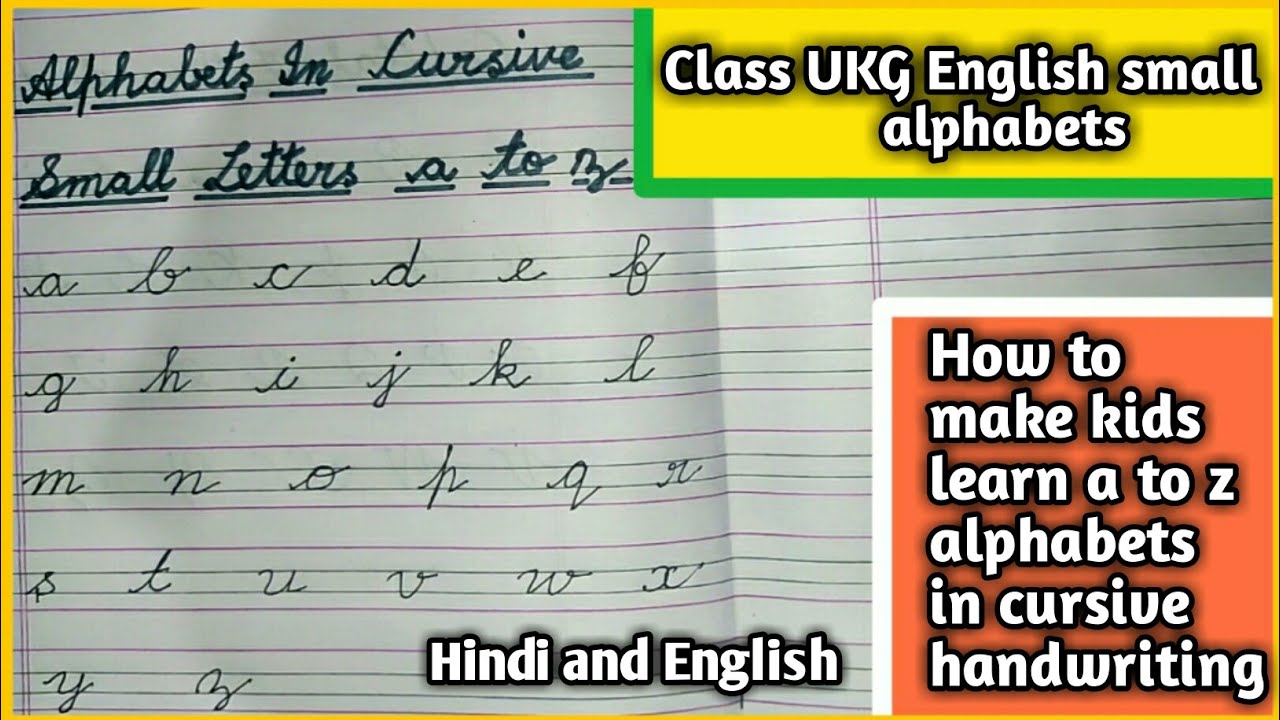 Class U.K.G subject English a to z small alphabets in cursive ...